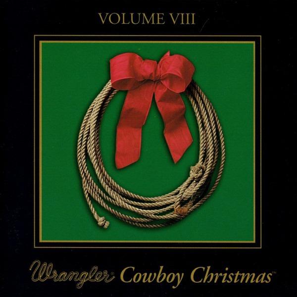 Wrangler Cowboy Christmas Volume VIII CD