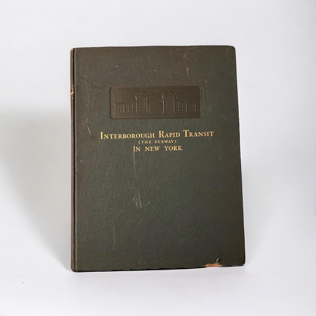 1904 Interborough Rapid Transit: The New York Subway. Its Construction ...