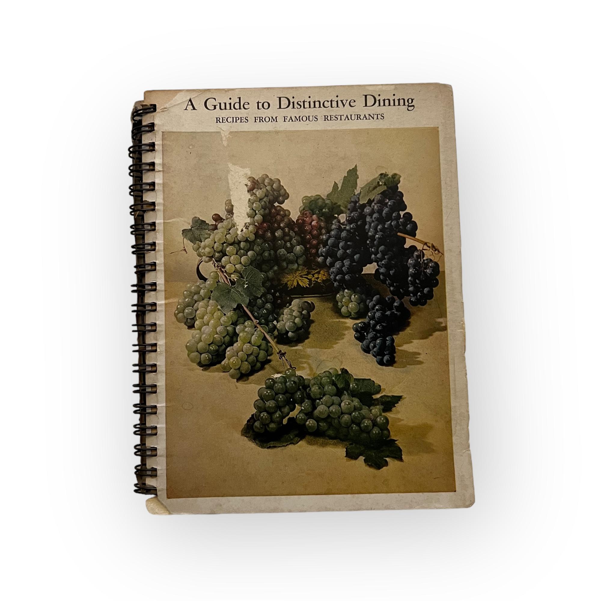 A Guide to Distinctive Dining. c. 1955. Recipes from Famous Restaurants ...