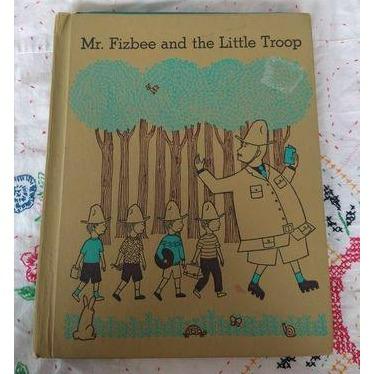 Mr. Fizbee & the Little Troop